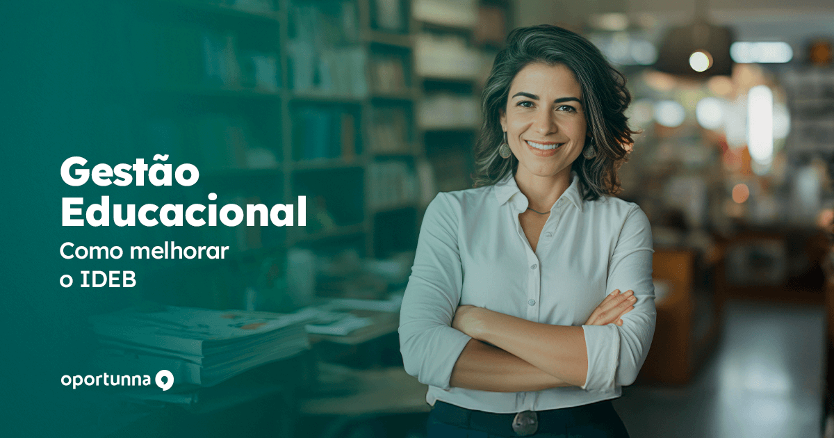 Gestão Educacional: Como melhorar o IDEB